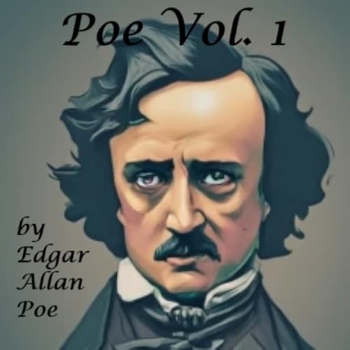 Poe Vol. 1: containing The Fall of the House of Usher, The Cask of ...