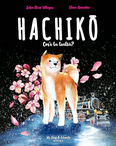 Hachiko. Qu'est-ce que la fedélité? Conte illustré pour enfants. L ...
