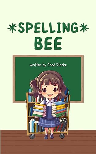Spelling Bee (Short story) by Chad Stackz | Goodreads