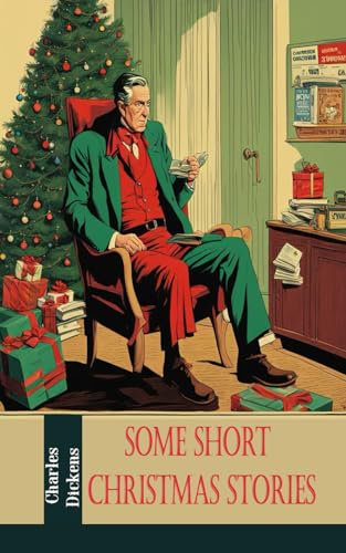 Some Short Christmas Stories: A Timeless Classic bedtime Christmas ...