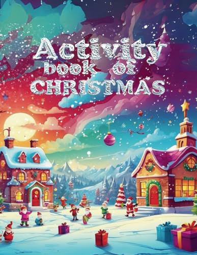 Activity book of Christmas for kids ages 8-10.: A fun activity book ...