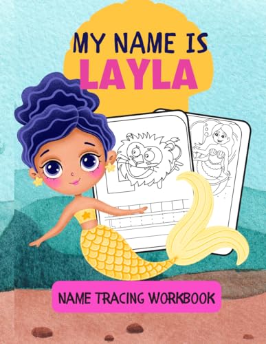 MY NAME IS LAYLA | NAME TRACING WORKBOOK |: KIDS COLORING AND TRACING ...
