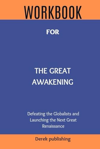 Workbook for The Great Awakening: Defeating the Globalists and ...