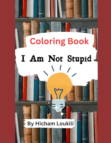 I Am Not Stupid Coloring book: In different languages and cultures by ...