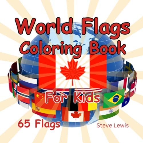 World Flags Coloring Book for Kids: Discover 65 Flags From Around The ...