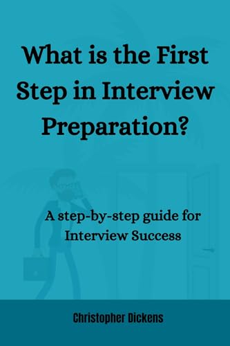 What is the First Step in Interview Preparation? : A Step-by- Step ...