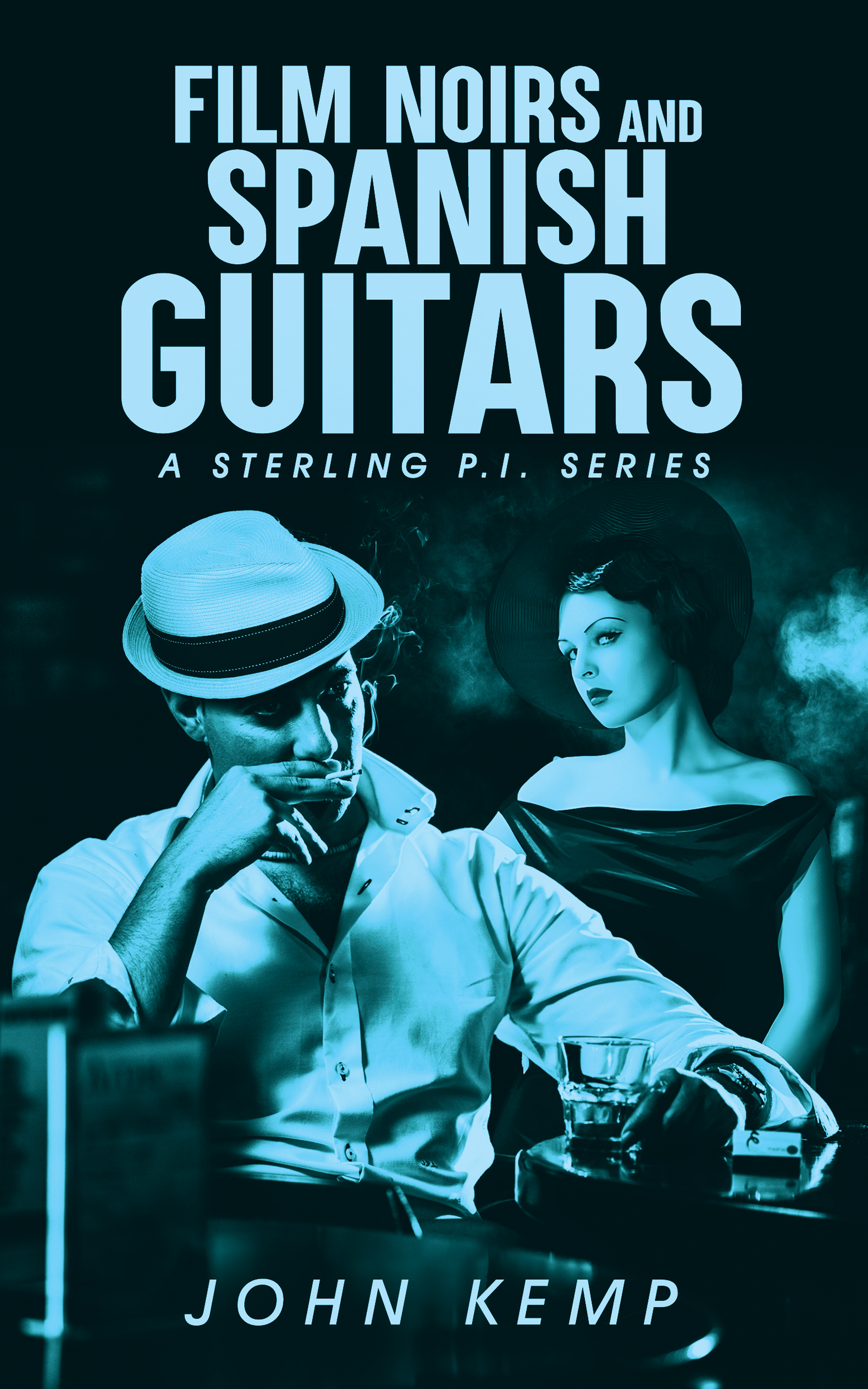 Film Noirs and Spanish Guitars (Sterling P.I.) by John Kemp | Goodreads