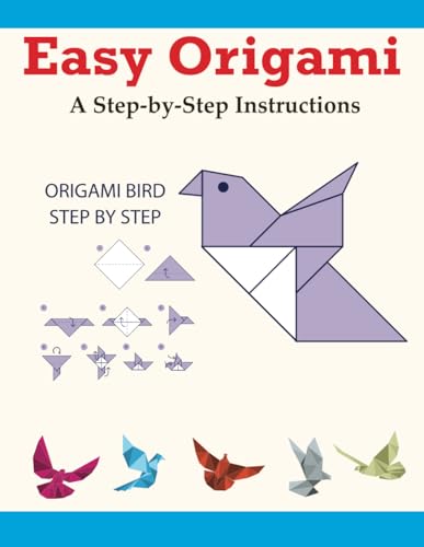 Easy Origami Book For Kids: 110+ Easy Paper Folding Projects For ...