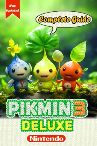 Pikmin 3 Deluxe Complete Guide and Walkthrough [New Updated] by Noah ...