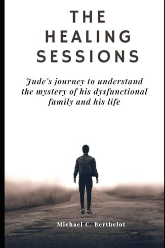 The Healing Sessions: Jude's journey to solve the mystery of his ...