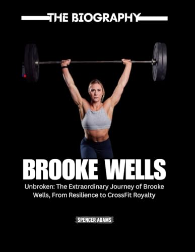 BROOKE WELLS BIOGRAPHY BOOK: Unbroken: The Extraordinary Journey of ...