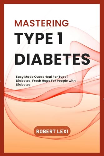 Mastering Type 1 Diabetes: Easy Made Quest Heal For Type 1 Diabetes ...