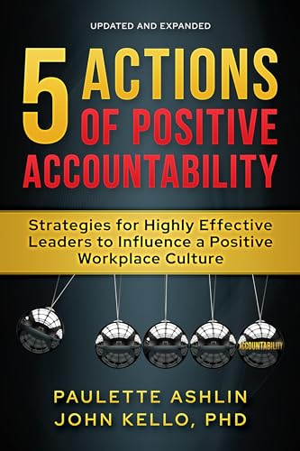 5 Actions of Positive Accountability: Strategies for Highly Effective ...