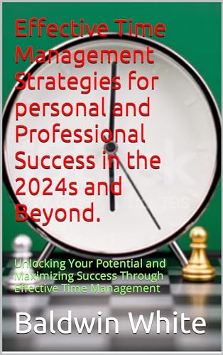 Effective Time Management Strategies for personal and Professional ...