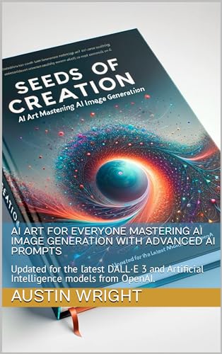 AI Art for Everyone Mastering AI Image Generation with Advanced AI ...