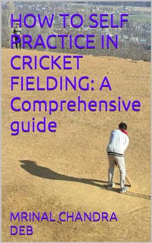 HOW TO SELF PRACTICE IN CRICKET FIELDING: A Comprehensive guide by ...