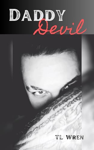 Daddy Devil by T.L. Wren | Goodreads