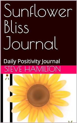 Sunflower Bliss Journal by Steve Hamilton | Goodreads