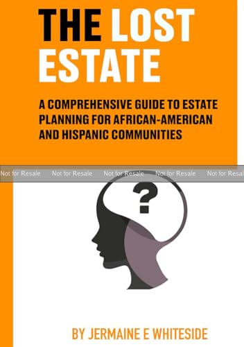 The Lost Estate: A comprehensive guide to estate planning for African ...