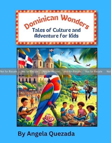 Dominican Wonders: Tales of Culture and Adventure for Kids by Angela ...