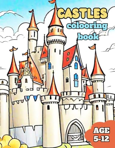 Castles Coloring book: Awesome Castles Coloring Book for Kids . Age 5 ...