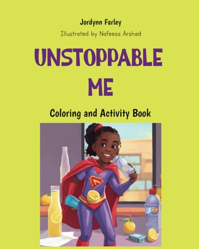 Unstoppable Me Coloring and Activity Book by Miss Jordynn Farley ...