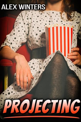 Projecting by Alex Winters | Goodreads