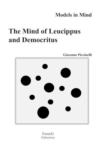 The Mind of Leucippus and Democritus by Giacomo Piccinelli | Goodreads