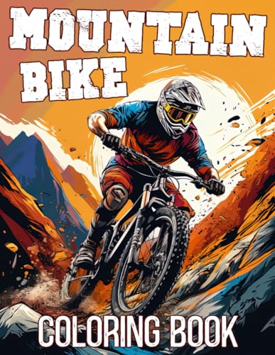 Mountain Bike Coloring Book: 45 Fun & Adventure Illustrations For Teens ...