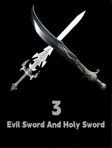 Evil Sword And Holy Sword(3) by Deborah Nicholson | Goodreads