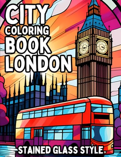 City Coloring Book: London 50+ Beautiful Coloring Pages in Stained ...