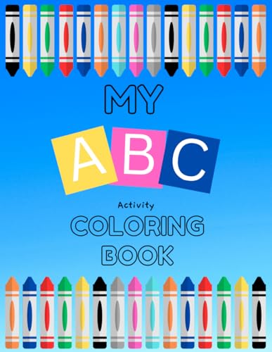 My A B C Activity Coloring Book by The Stationery Chic | Goodreads