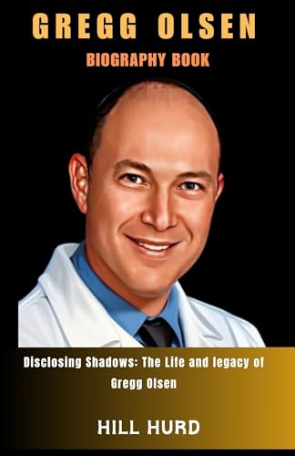 GREGG OLSEN BIOGRAPHY BOOK : Disclosing Shadows: The Life and legacy of ...