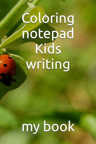 Coloring notepad Kids writing by my book | Goodreads