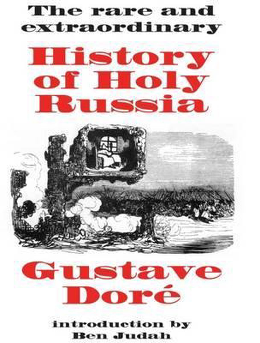 The rare and extraordinary History of Holy Russia: With over 500 ...