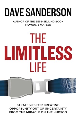The Limitless Life: Strategies For Creating Opportunity Out of ...