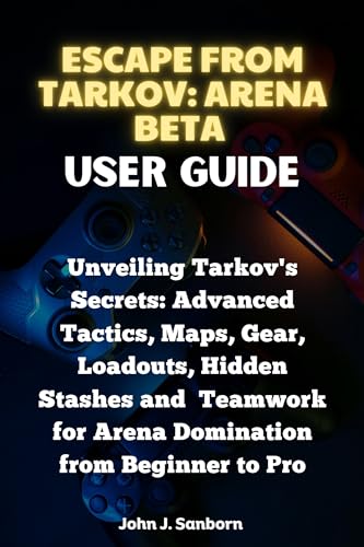 Escape From Tarkov: Arena Beta User Guide: Unveiling Tarkov's Secrets ...
