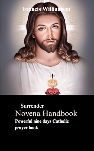 Surrender novena handbook : Powerful nine days Catholic prayer book by ...
