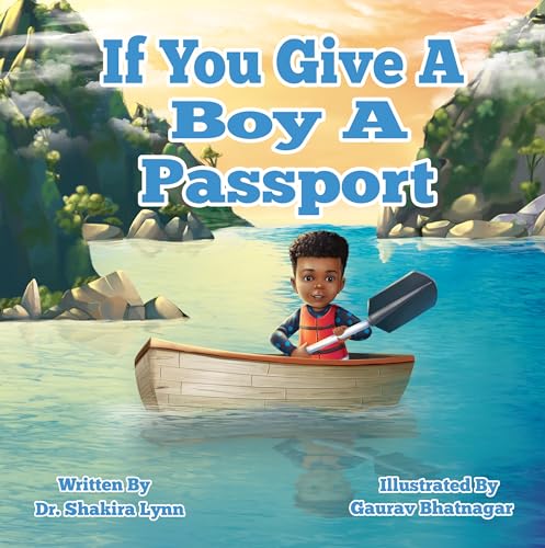 If You Give A Boy A Passport by Dr. Shakira Lynn | Goodreads