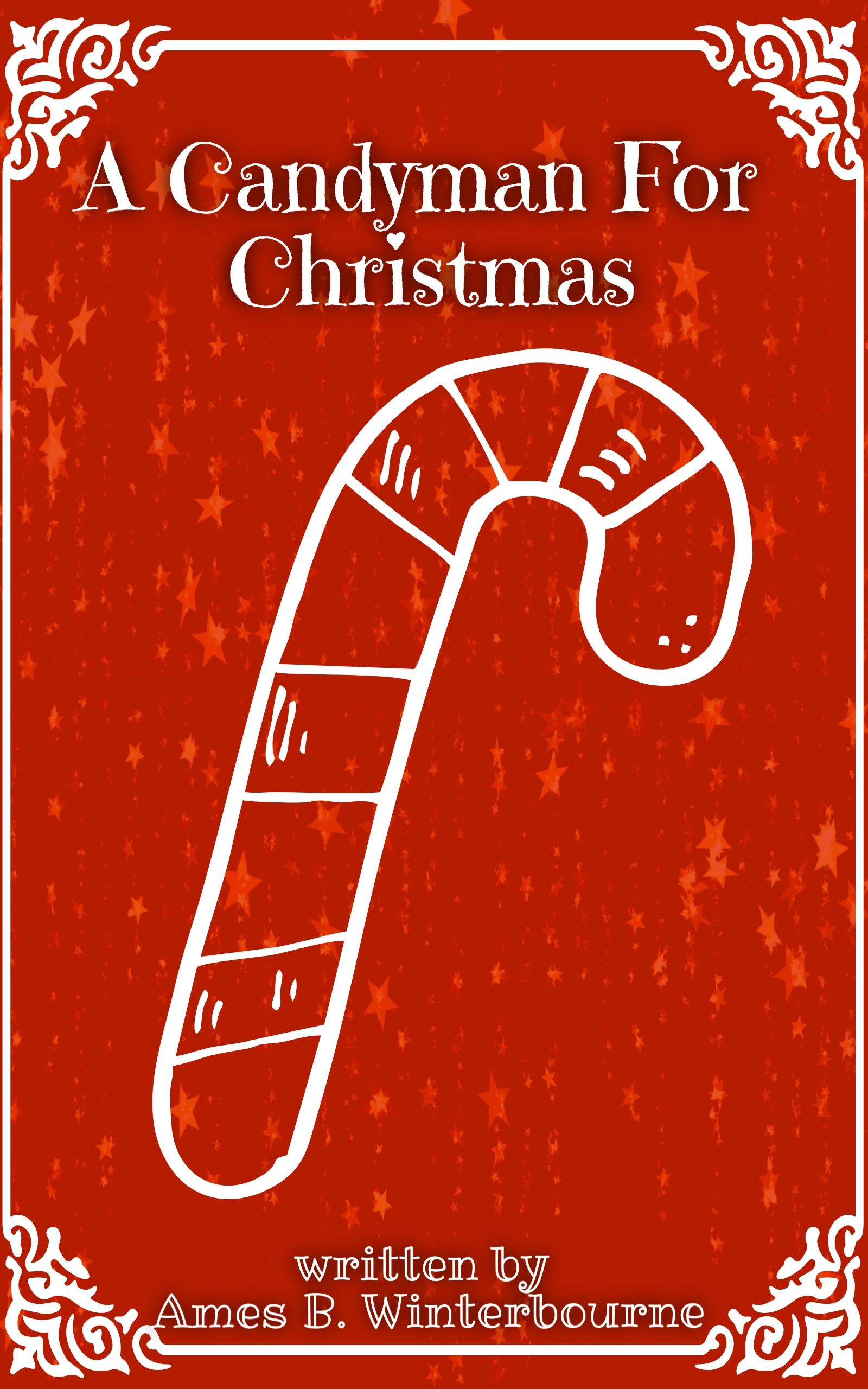 A Candyman for Christmas by Ames B. Winterbourne | Goodreads