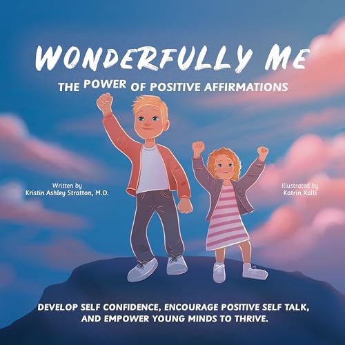 Wonderfully Me: The Power of Positive Affirmations by Kristin Stratton ...