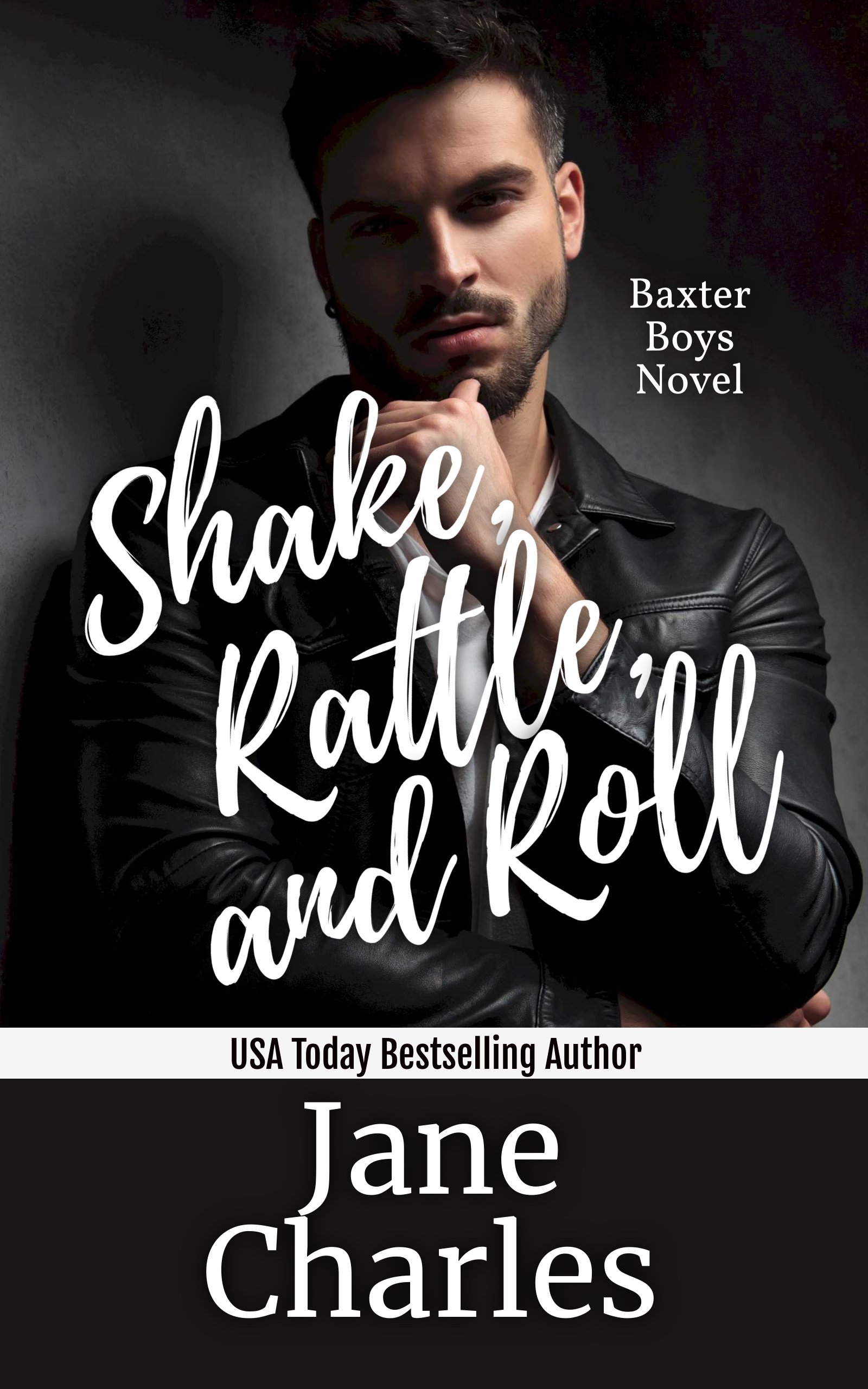 Shake, Rattle and Roll (The Baxter Boys: Rattled #5) by Jane Charles ...