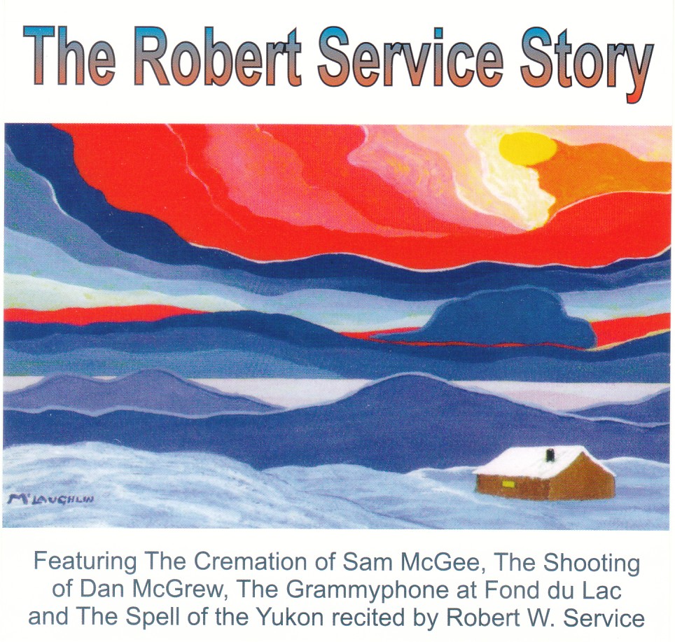 The Robert Service Story by Robert W. Service | Goodreads