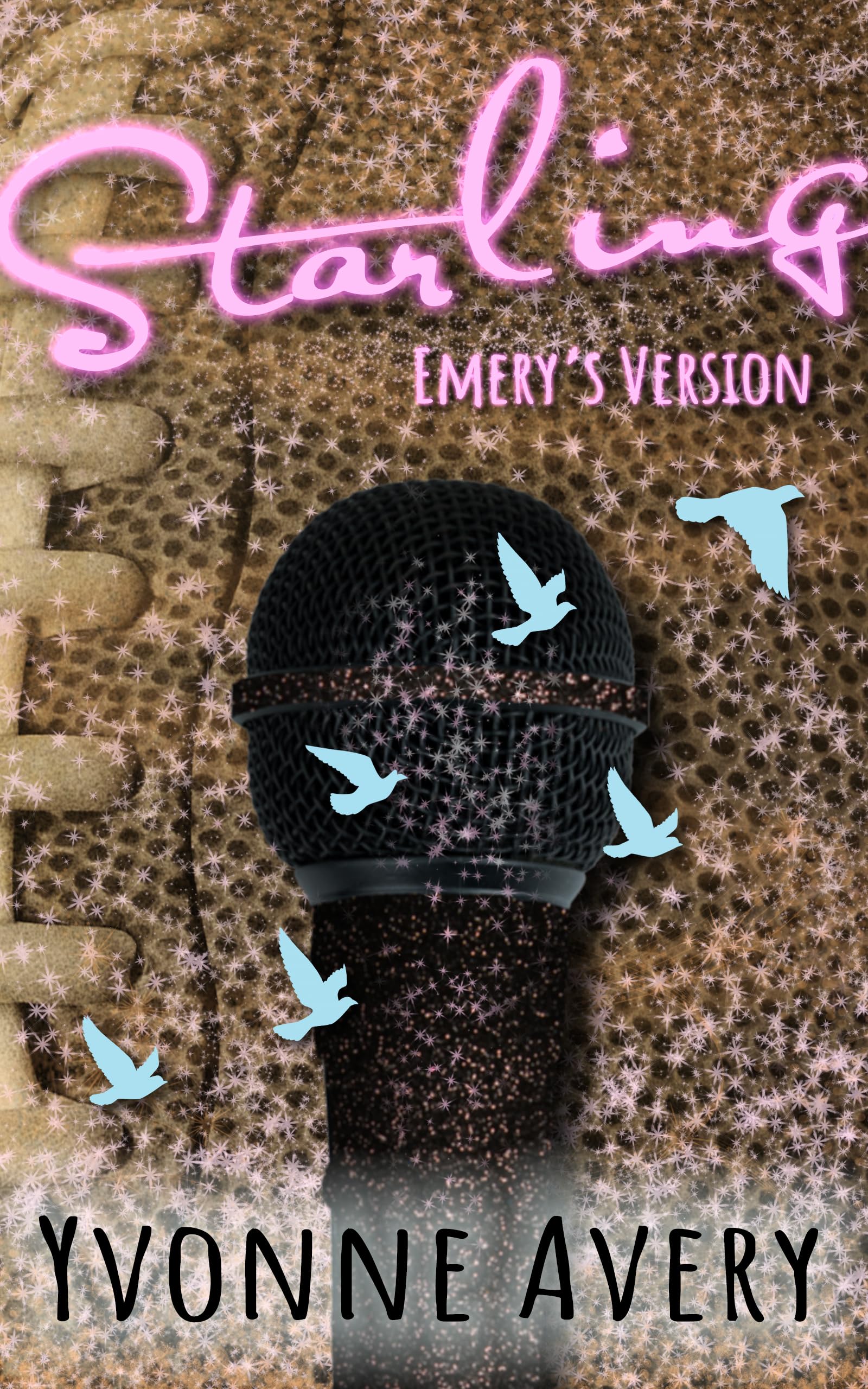 Starling: Emery’s Version by Yvonne Avery | Goodreads