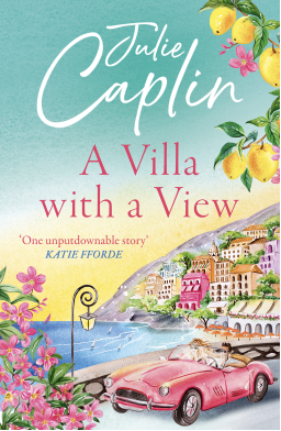 A Villa with a View (Romantic Escapes, #11) by Julie Caplin | Goodreads