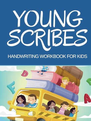 Young Scribes: HANDWRITING WORKBOOK FOR KIDS by Donece D. Houston ...