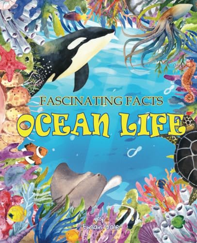 Fascinating Facts Ocean Life: An Educational Book about Aquatic Animals ...