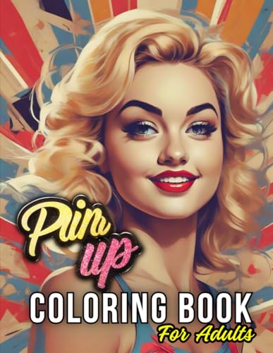 Pin-up Coloring Book for Adults: 50 Beautiful Models to Color ...