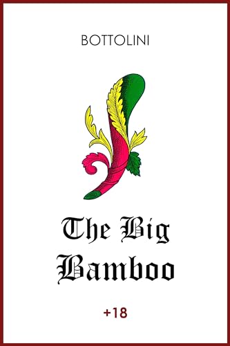 The Big Bamboo: Interracial Bisexual Short Stories by Bottolini | Goodreads
