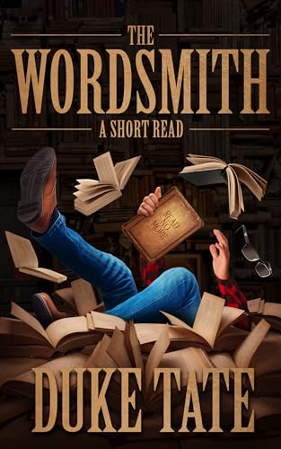 The Wordsmith (Short Reads) by Duke Tate | Goodreads